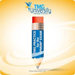 TMG Practice for the CPMSM® Exam by Team Med Global