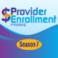 Provider Enrollment Prime Season 7