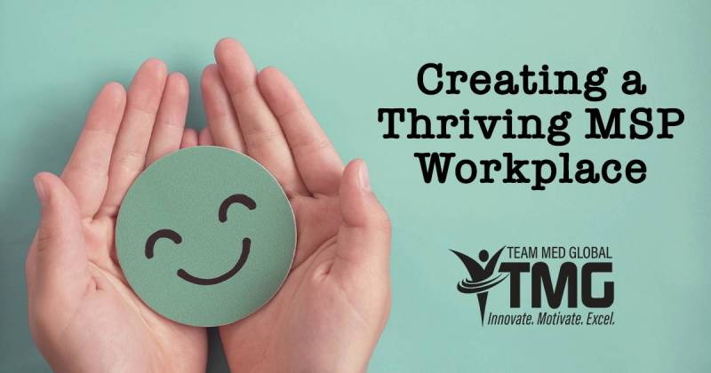 Cultivating Excellence: Creating a Thriving MSP Workplace